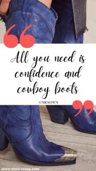 75 Best Boots Quotes, Cowboy Boots Sayings & Boot Captions for Instagram