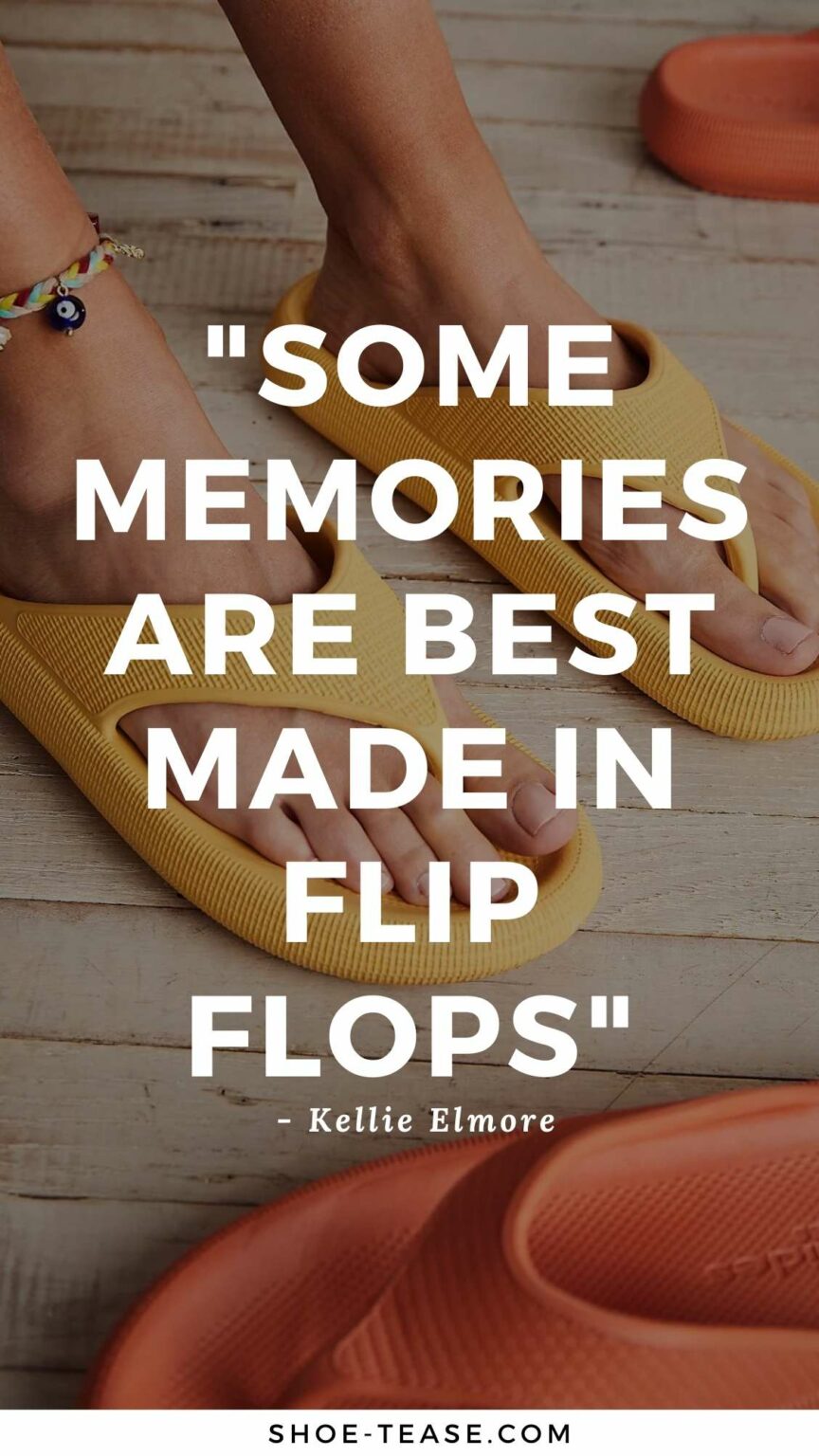 60 Best Flip Flop Quotes, Sayings & Instagram Captions for Sandal Lovers