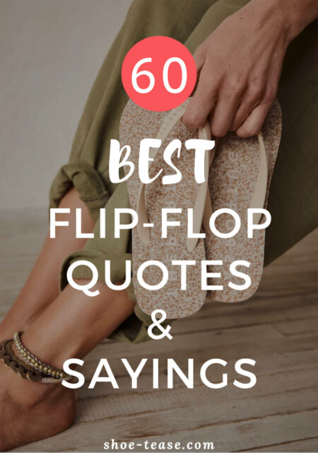 60 Best Flip Flop Quotes, Sayings & Instagram Captions for Sandal Lovers