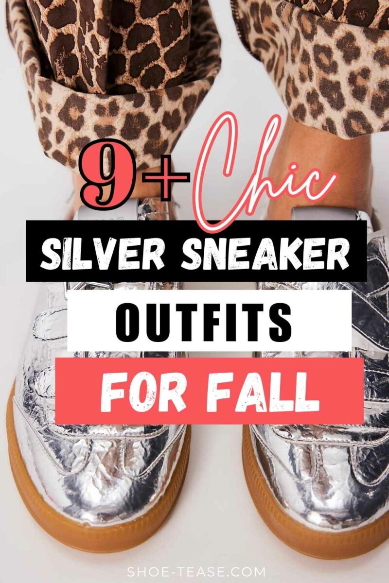 9 Silver Sneaker Outfits to Copy this Fall/Winter | ShoeTease